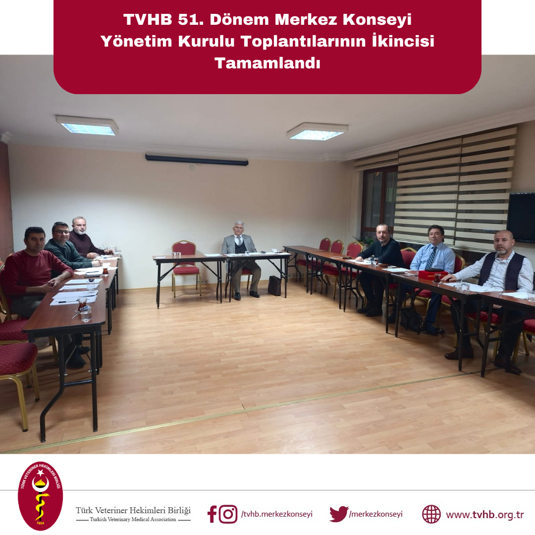 TVHB 51. Dönem Merkez Konseyi Yönetim Kurulu Toplantılarının İkincisi ...